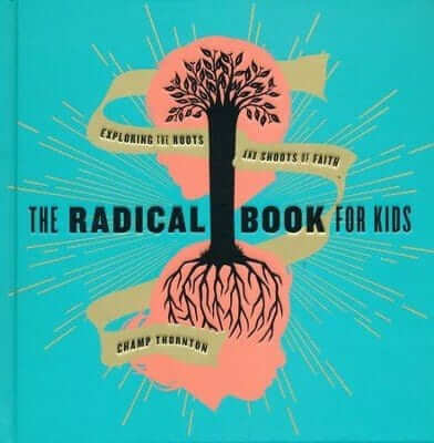 The Radical Book for Kids