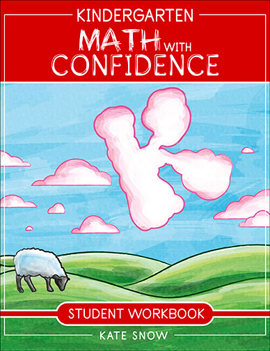 Kindergarten Math with Confidence Student Workbook